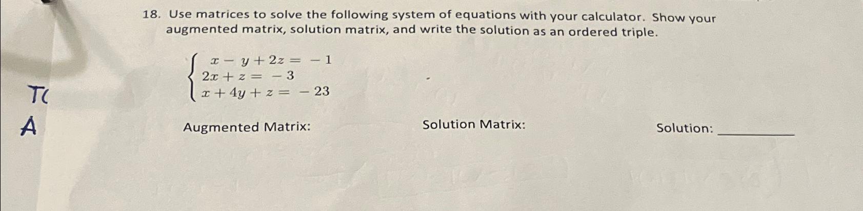 Solved Use matrices to solve the following system of | Chegg.com