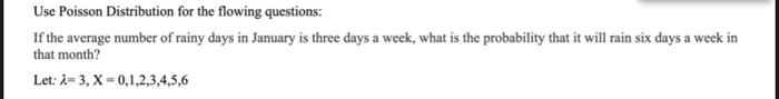 Solved Use Poisson Distribution for the flowing questions: | Chegg.com