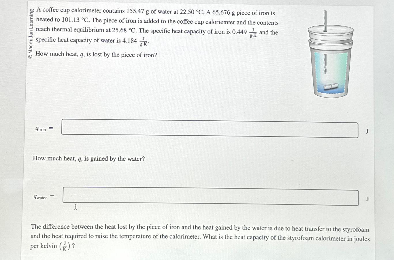 Solved an A coffee cup calorimeter contains 155.47g ﻿of | Chegg.com