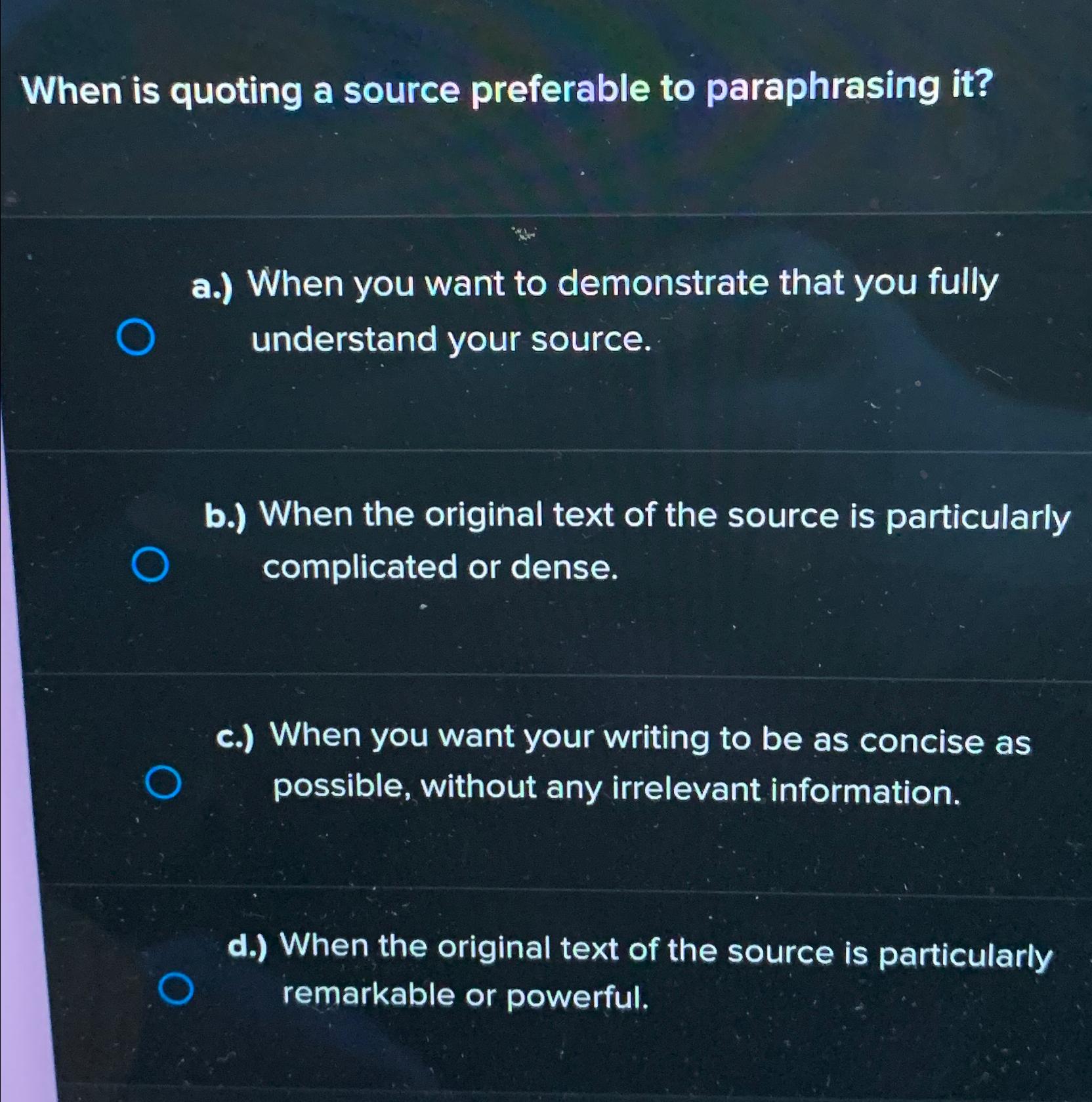 Solved When is quoting a source preferable to paraphrasing | Chegg.com