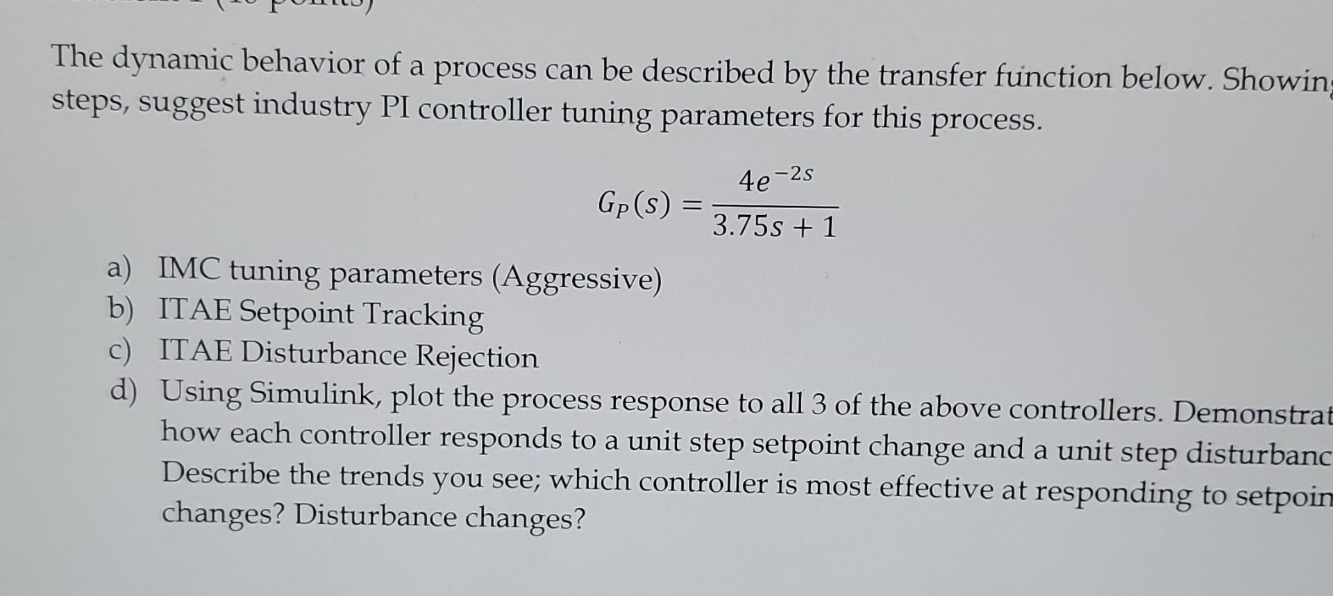 Solved The dynamic behavior of a process can be described by | Chegg.com