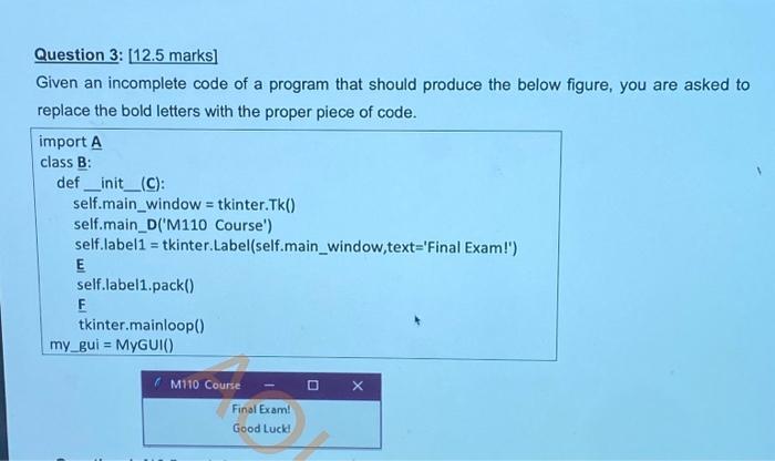 Solved Question 3: [12.5 marks] Given an incomplete code of | Chegg.com