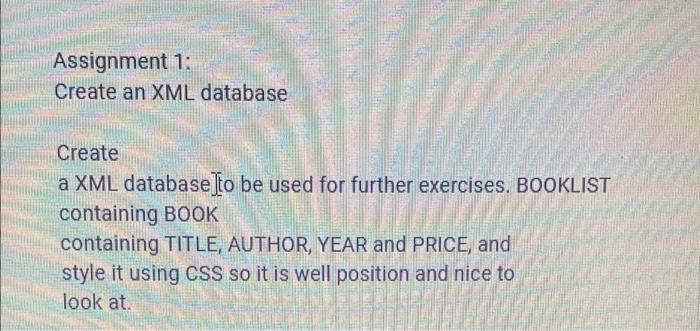 Solved Assignment 1 Create An Xml Database Create A Xml 0897