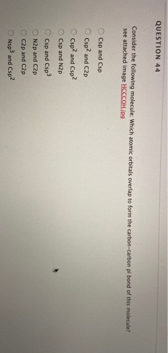 Solved QUESTION 44 Consider the following molecule: Which | Chegg.com