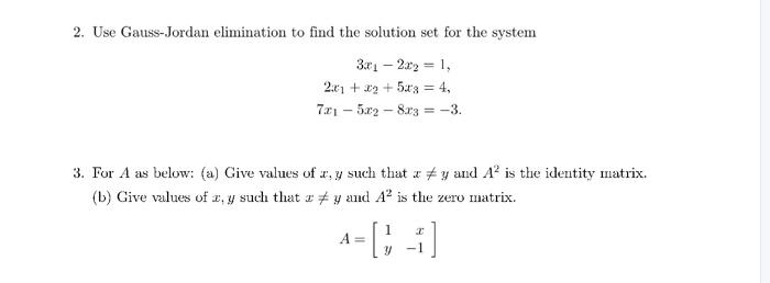 Solved 2. Use Gauss-Jordan elimination to find the solution | Chegg.com