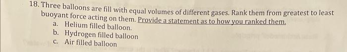 Solved 18. Three balloons are fill with equal volumes of | Chegg.com
