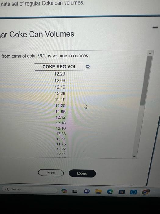Solved The accompanying data set includes volumes (cunces) | Chegg.com