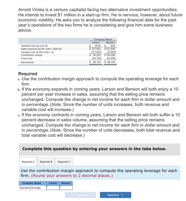 Solved Arnold Vimka is a venture capitalist facing two | Chegg.com