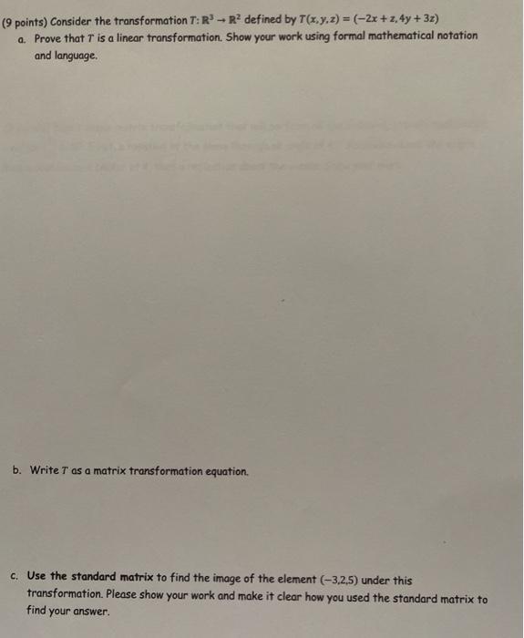 Solved (9 points) Consider the transformation T: R3-R2 | Chegg.com