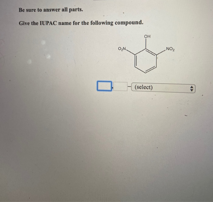 Solved Be sure to answer all parts. Give the IUPAC name for | Chegg.com