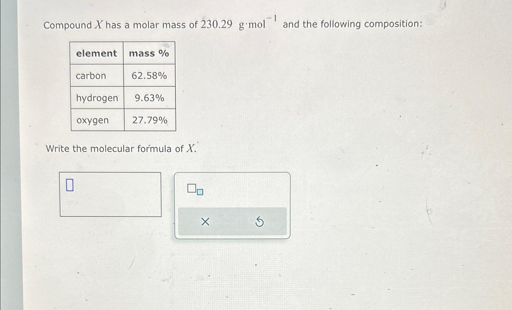 Solved Compound x ﻿has a molar mass of 230.29g*mol-1 ﻿and | Chegg.com