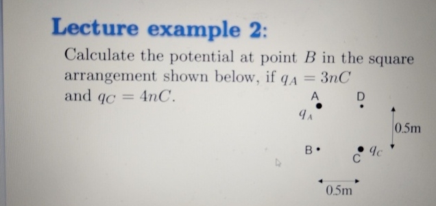 Solved Lecture example 2:Calculate the potential at point B | Chegg.com