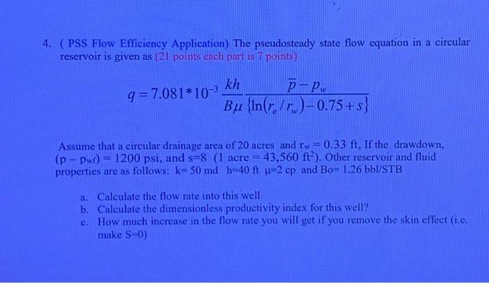 Solved (PSS Flow Efficiency Application) The pseudosteady | Chegg.com
