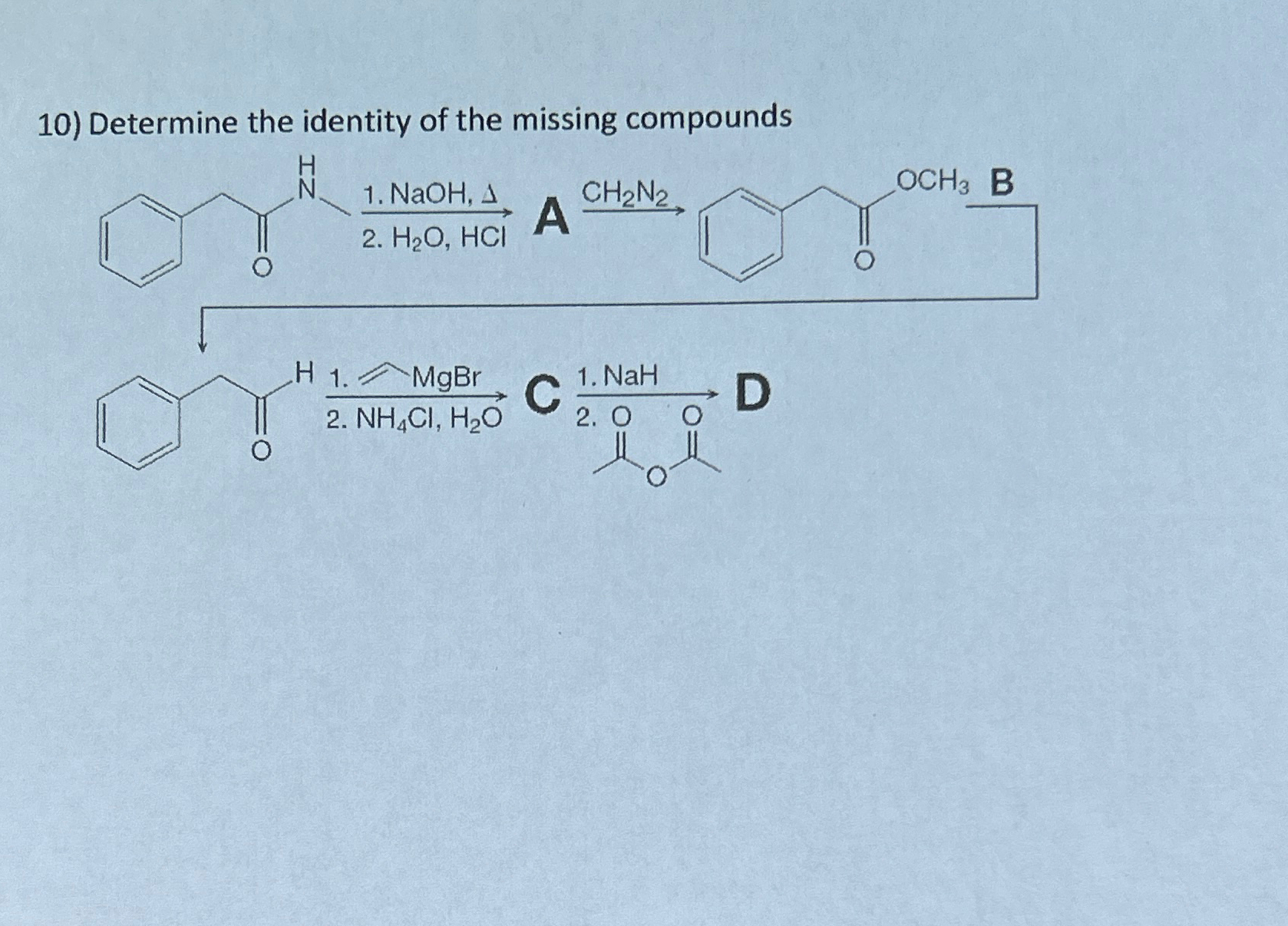 Solved Determine the identity of the missing compounds | Chegg.com