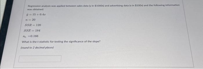Solved Regression Analysis Was Applied Between Sales Data