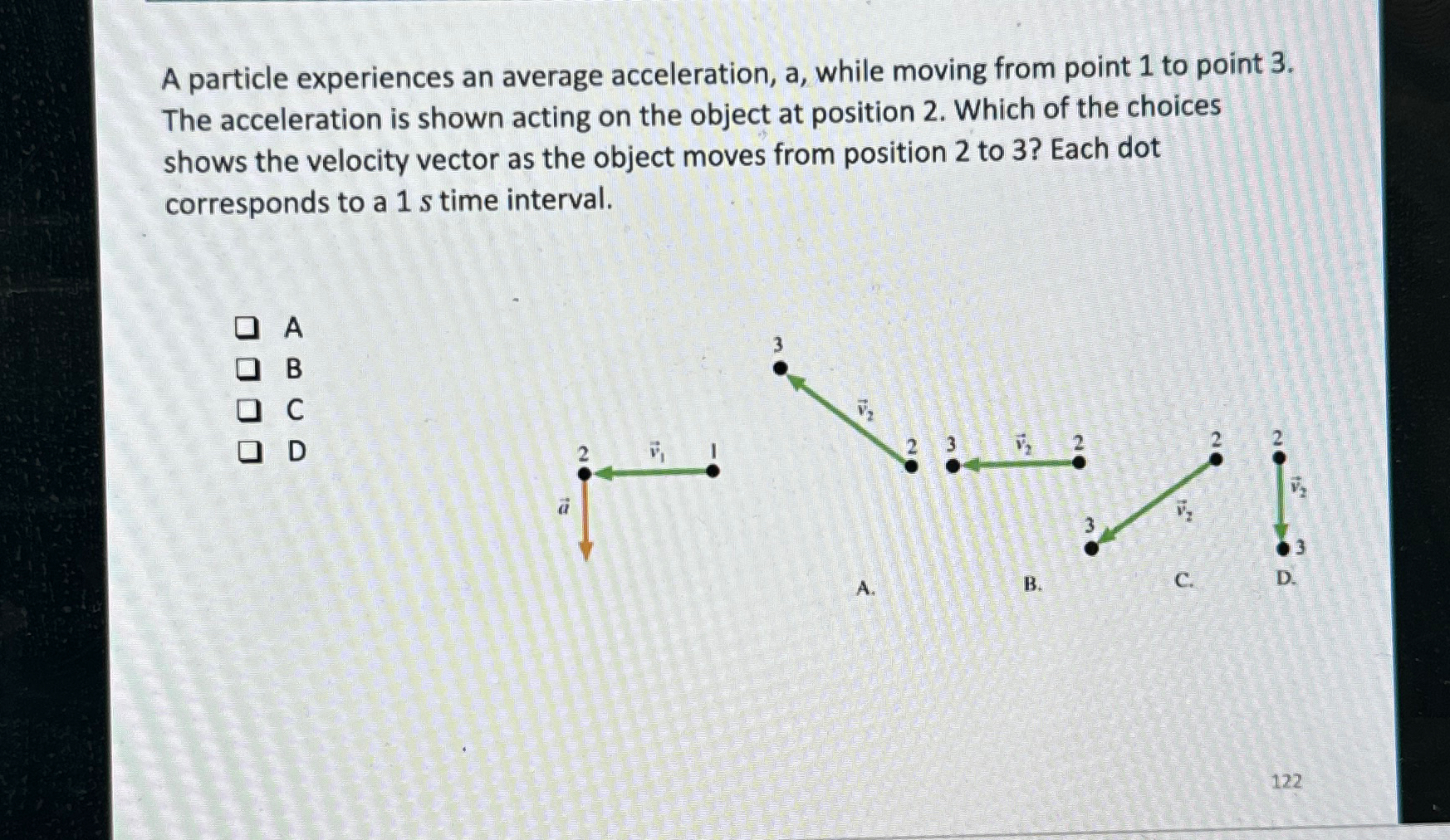 Solved A particle experiences an average acceleration, a, | Chegg.com
