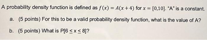 Solved A probability density function is defined as | Chegg.com