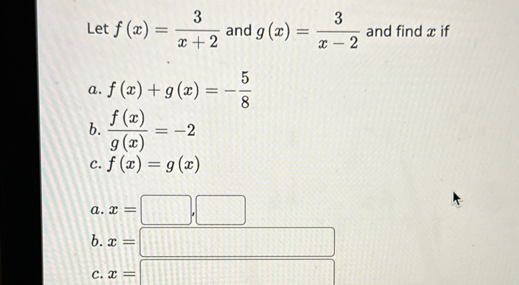 Solved Let f(x)=3x+2 ﻿and g(x)=3x-2 ﻿and find x | Chegg.com
