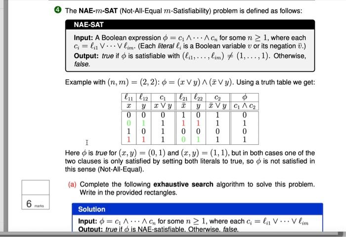 Solved (4) The NAE- m-SAT (Not-All-Equal m-Satisfiability) | Chegg.com