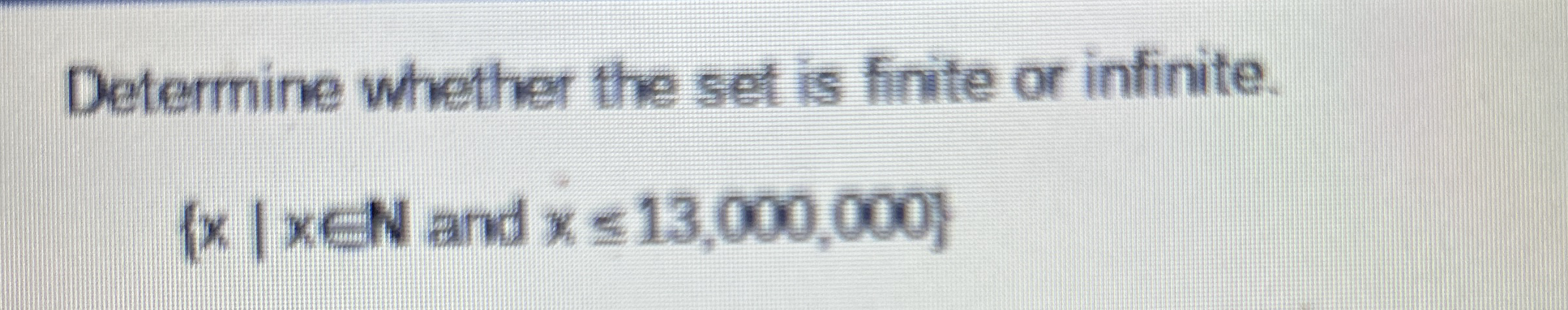 Solved Determine whether the set is finite or | Chegg.com