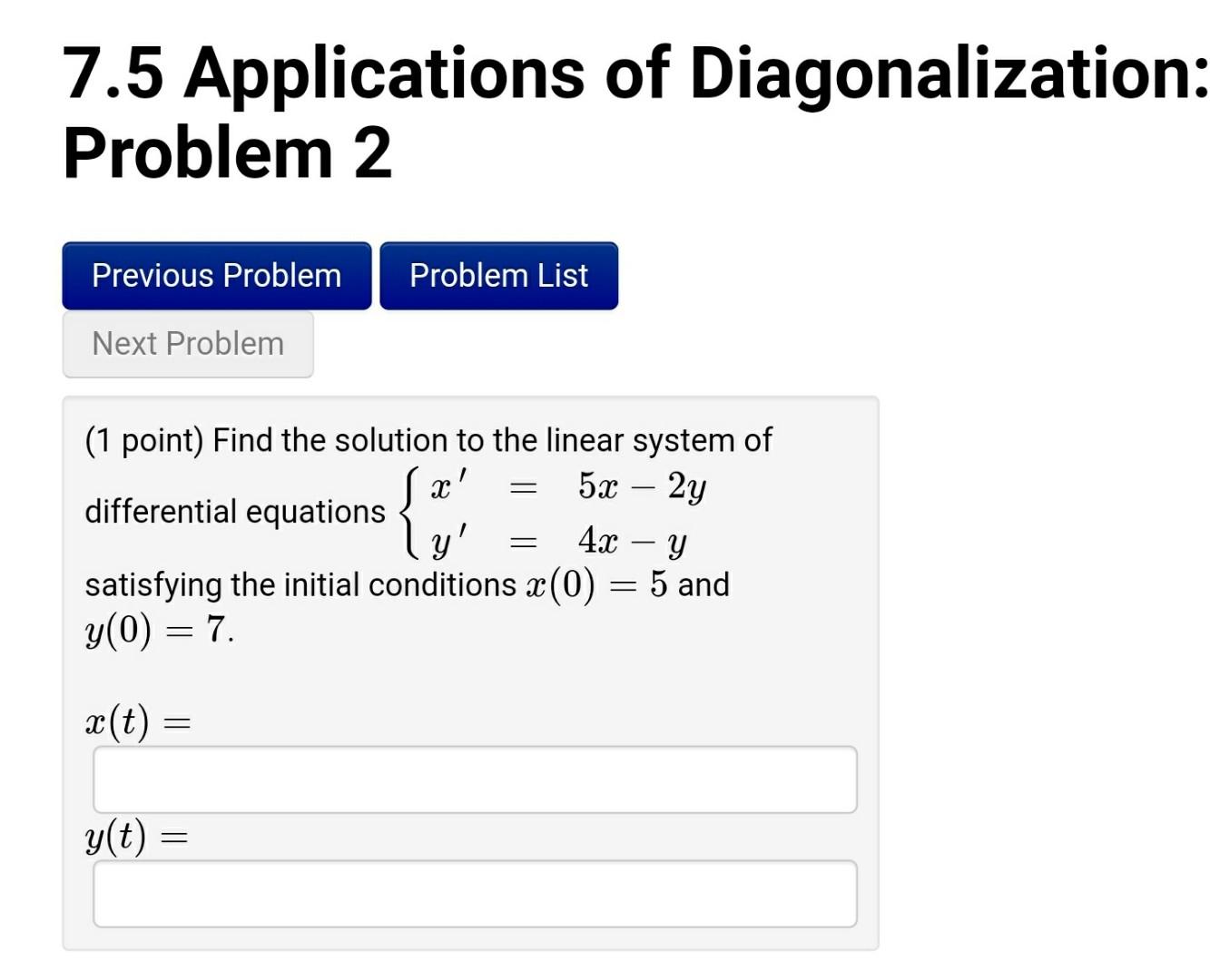 Solved 7.5 Applications of Diagonalization: Problem 2 | Chegg.com
