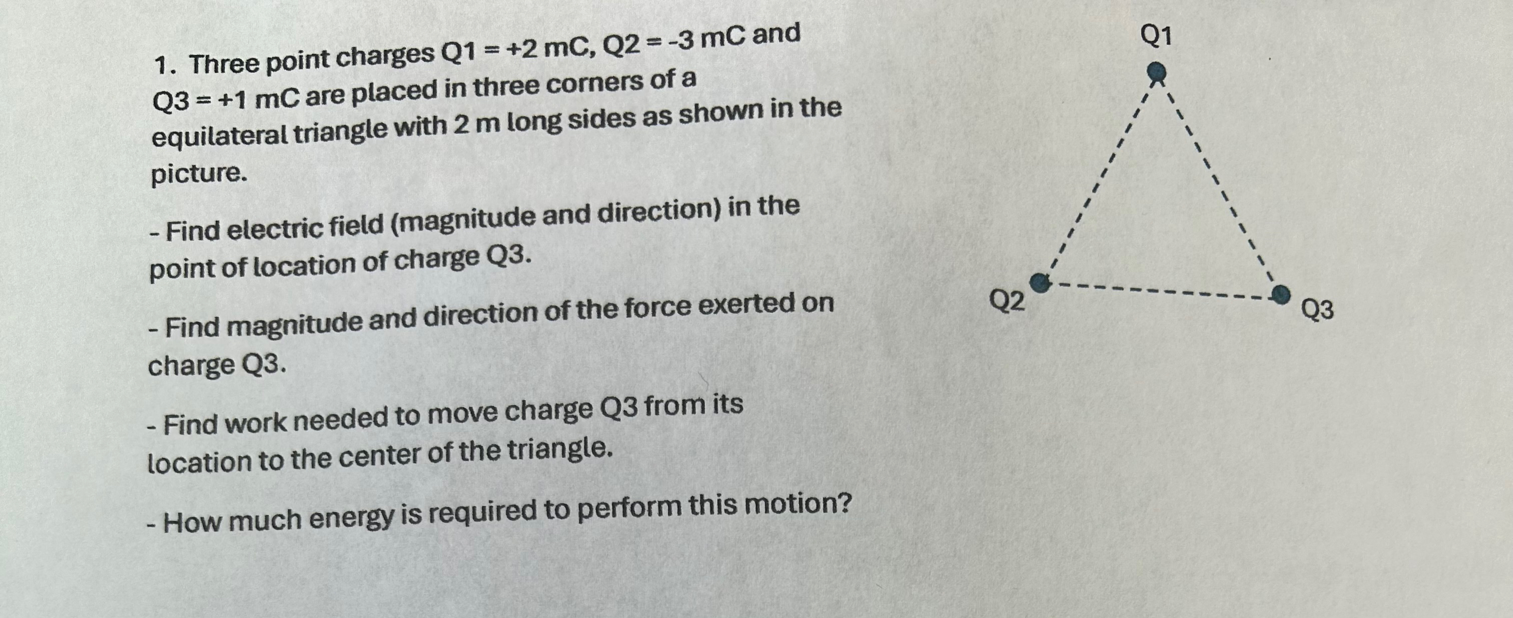 Solved Three point charges Q1=+2mC,Q2=-3mC ﻿and Q3=+1mC ﻿are | Chegg.com