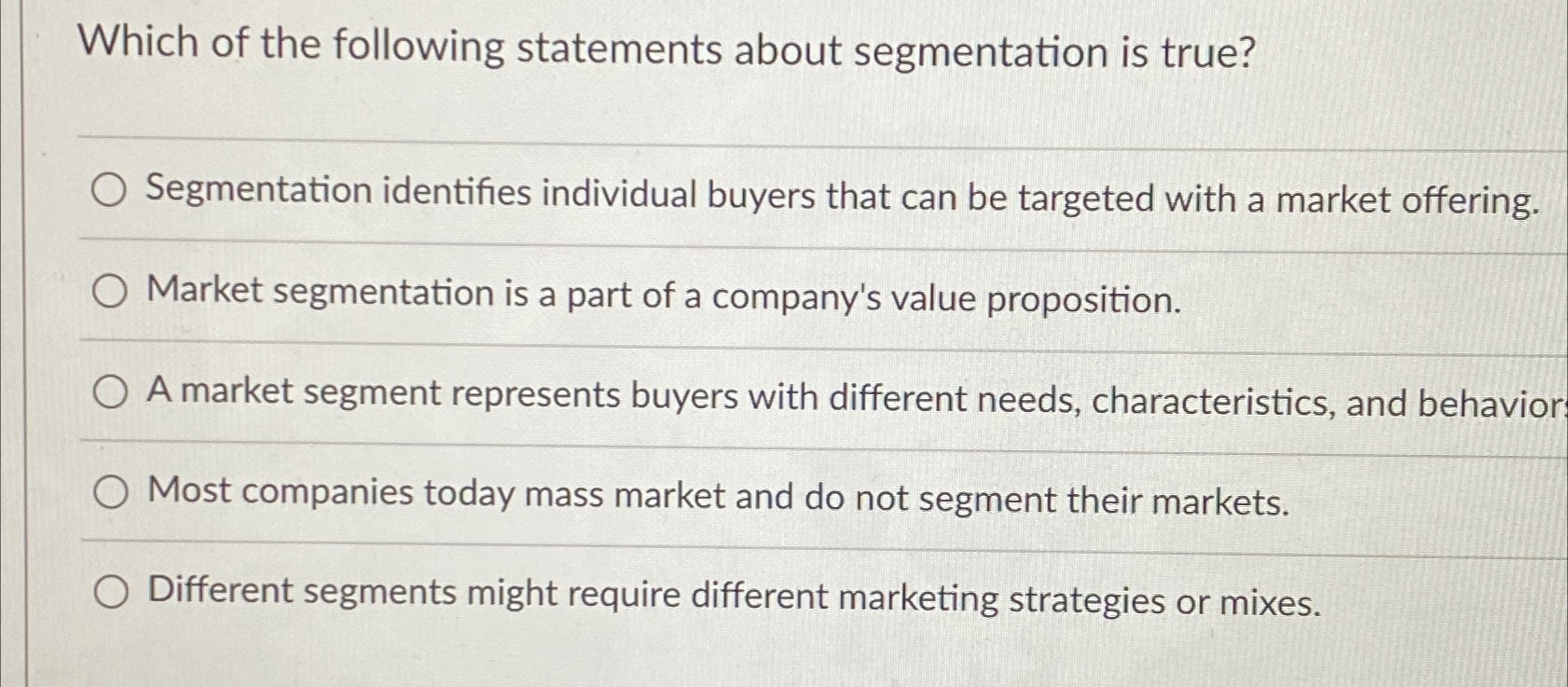Solved Which of the following statements about segmentation | Chegg.com