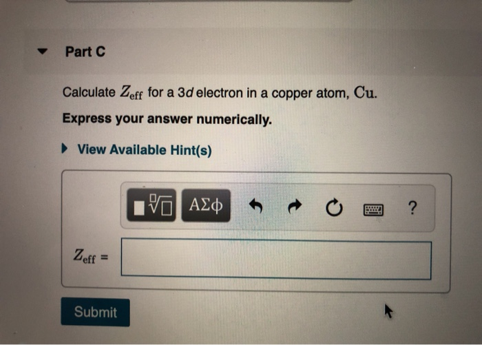 Solved Part C Calculate Zeff for a 3d electron in a copper | Chegg.com