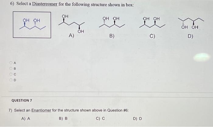 Solved 6) Select a Diastereomer for the following structure | Chegg.com