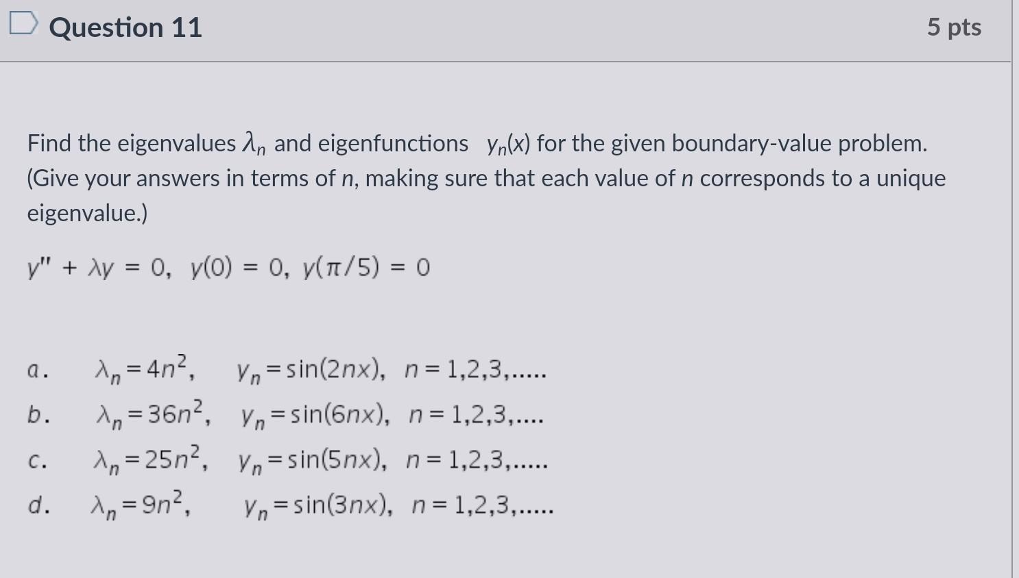 Solved Question 11 5 pts Find the eigenvalues in and | Chegg.com