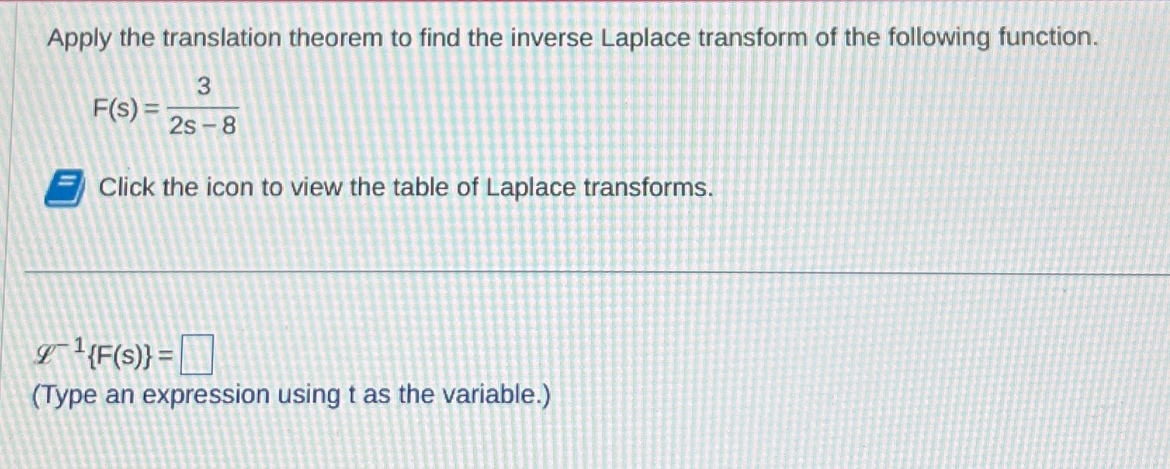 Solved Apply the translation theorem to find the inverse | Chegg.com