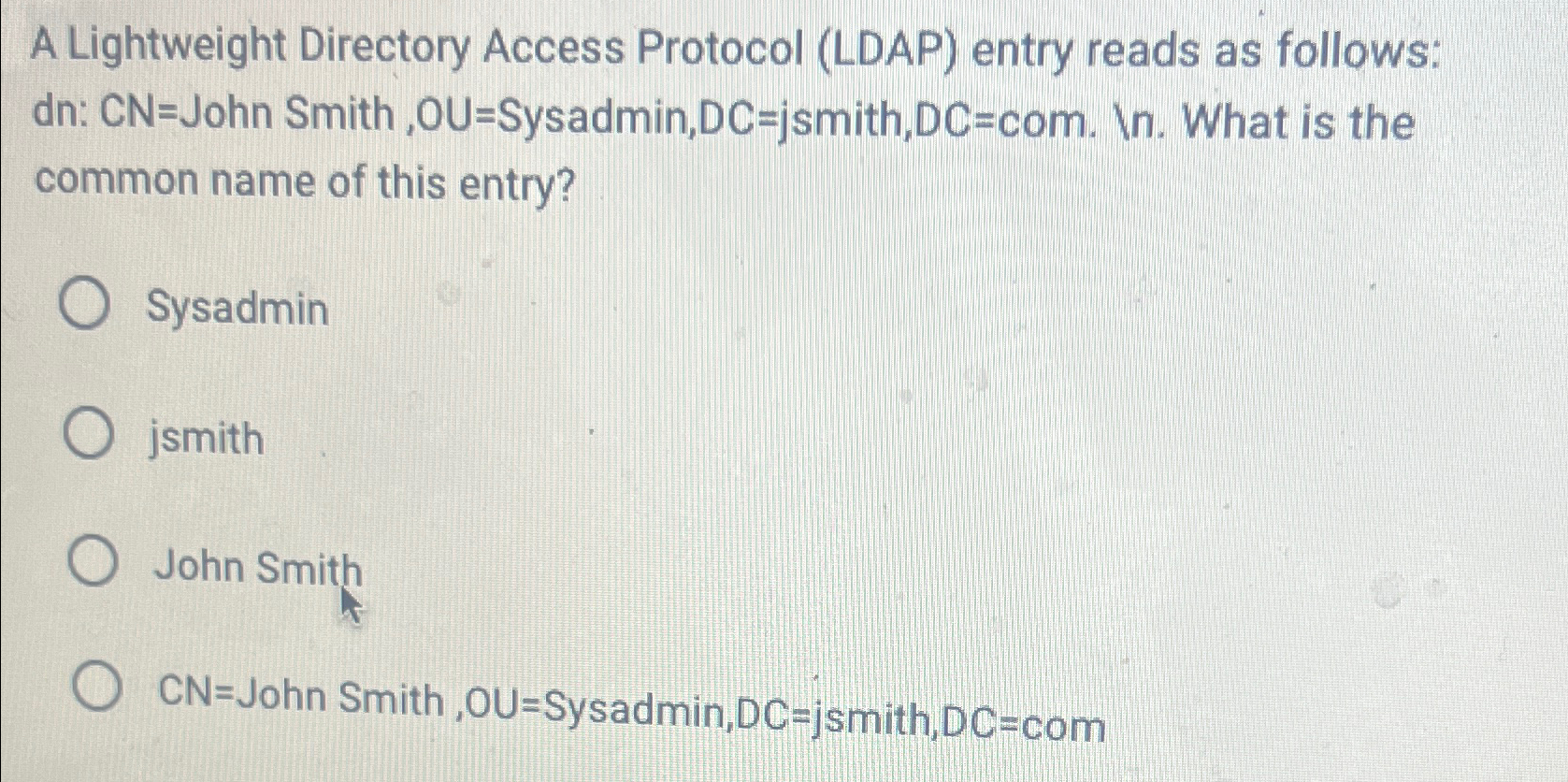 Solved A Lightweight Directory Access Protocol (LDAP) ﻿entry | Chegg.com