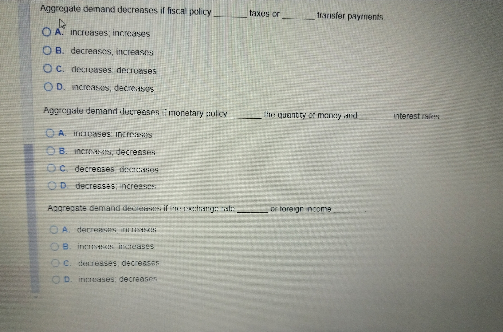 Solved Aggregate demand decreases if fiscal policy q, ﻿taxes | Chegg.com
