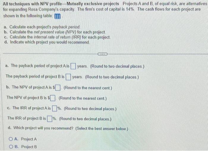 Solved All techniques with NPV profile-Mutually exclusive | Chegg.com