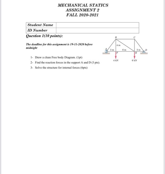 Solved MECHANICAL STATICS ASSIGNMENT 2 FALL 2020-2021 | Chegg.com