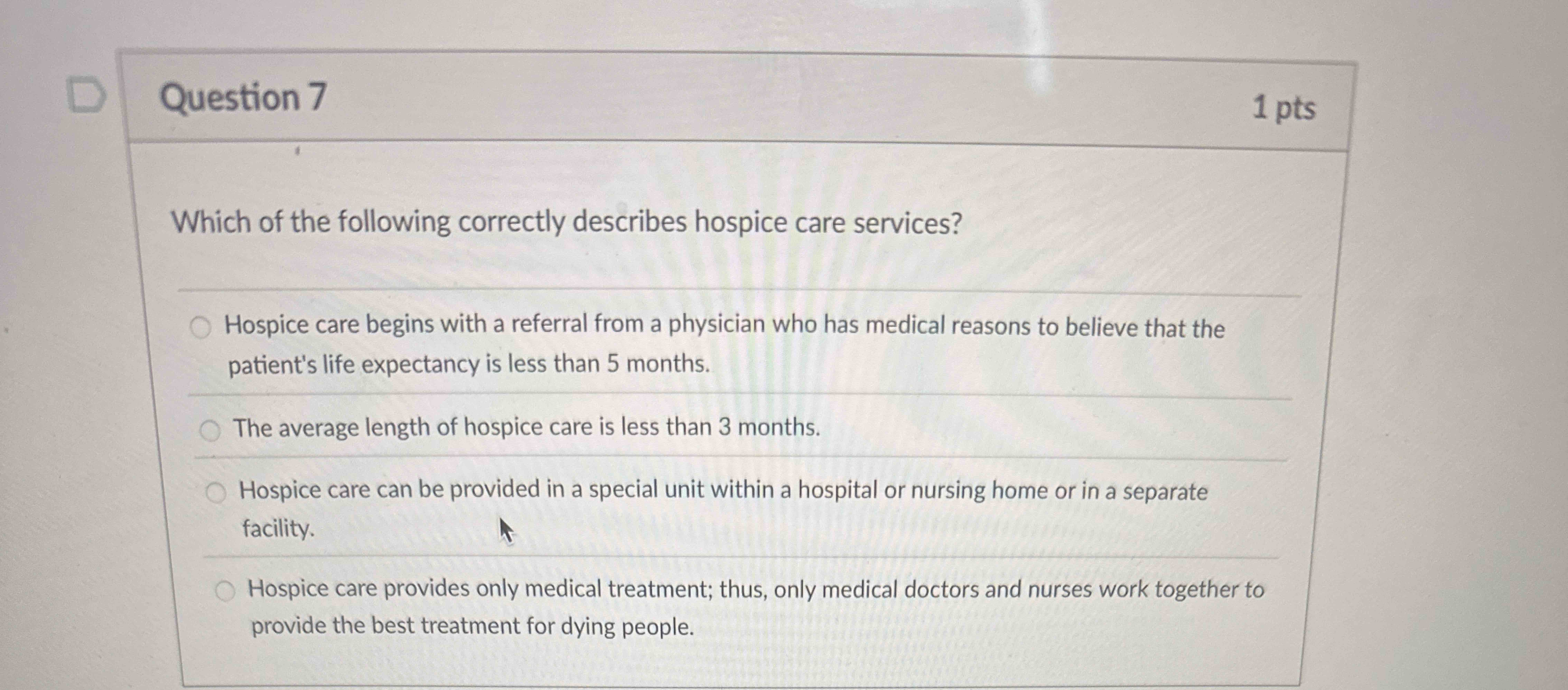 Solved Question 7Which of the following correctly describes | Chegg.com