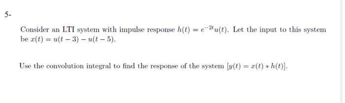 Solved Consider an LTI system with impulse response | Chegg.com