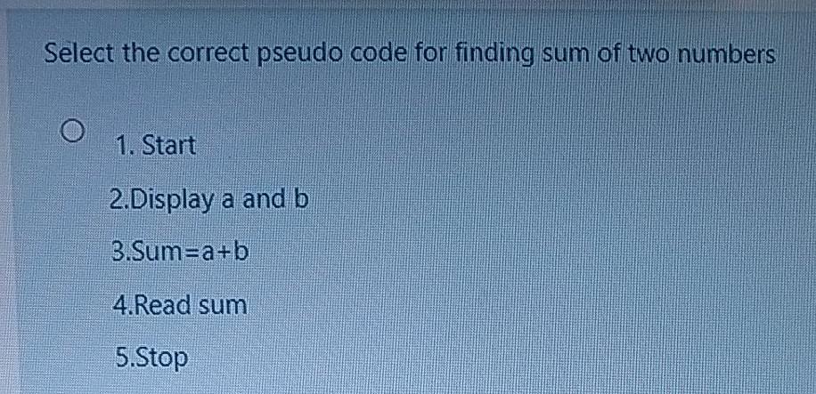 Solved Select the correct pseudo code for finding sum of two | Chegg.com