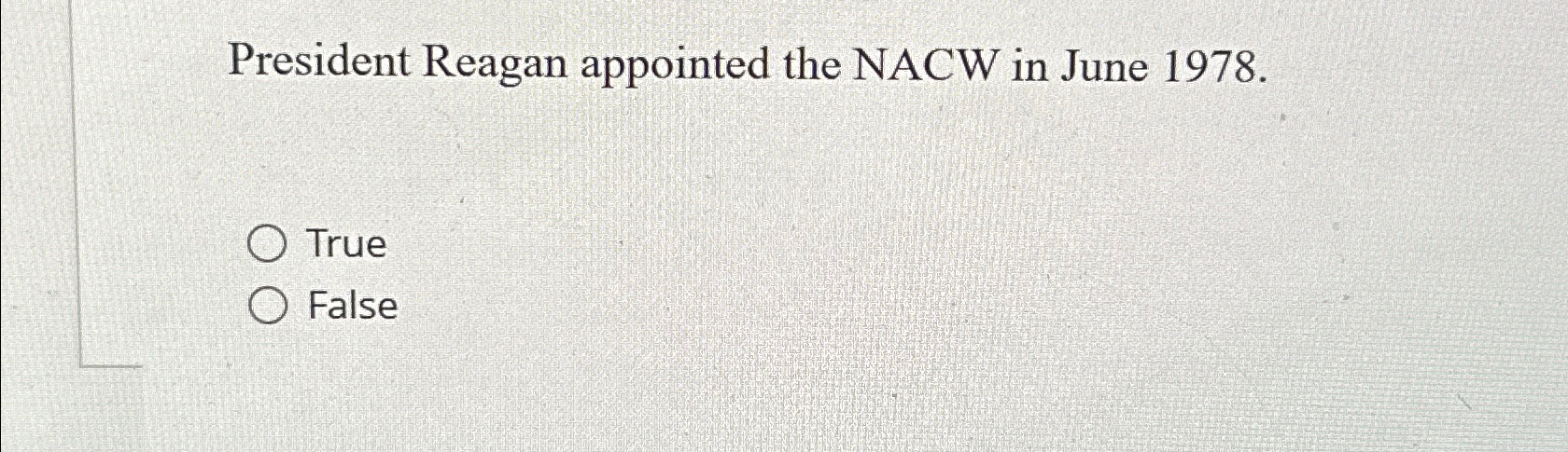 Solved President Reagan appointed the NACW in June | Chegg.com