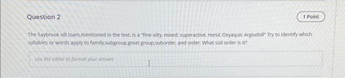 Solved Question 2 The Saybrook silt loam,mentioned in the | Chegg.com