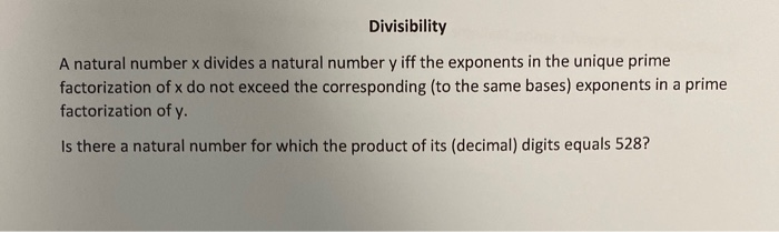 Solved Divisibility A natural number x divides a natural | Chegg.com