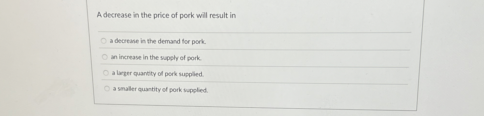Solved A decrease in the price of pork will result in q,a | Chegg.com