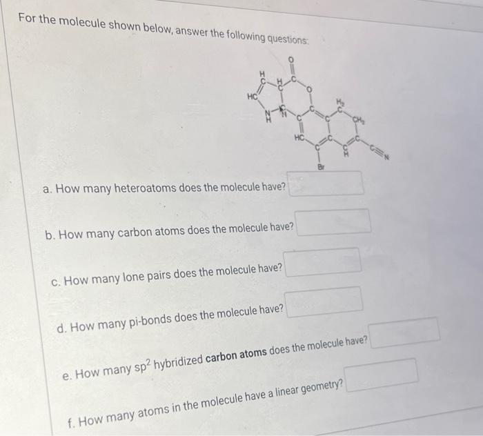 For the molecule shown below, answer the following | Chegg.com