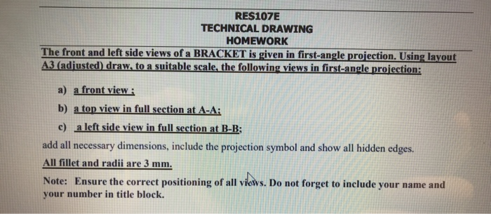 Solved RES107E TECHNICAL DRAWING HOMEWORK The front and left | Chegg.com
