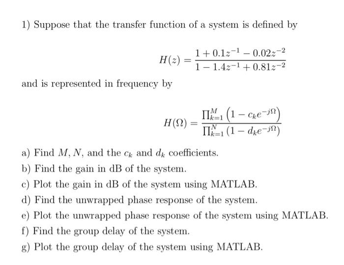 Solved 1) Suppose that the transfer function of a system is | Chegg.com