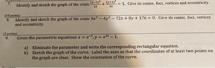 Solved 7. Identify and sketch the graph of the conic | Chegg.com