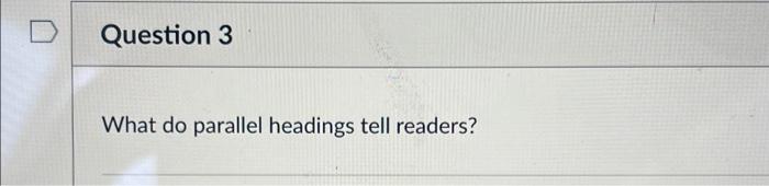 What do parallel headings tell readers? What do | Chegg.com