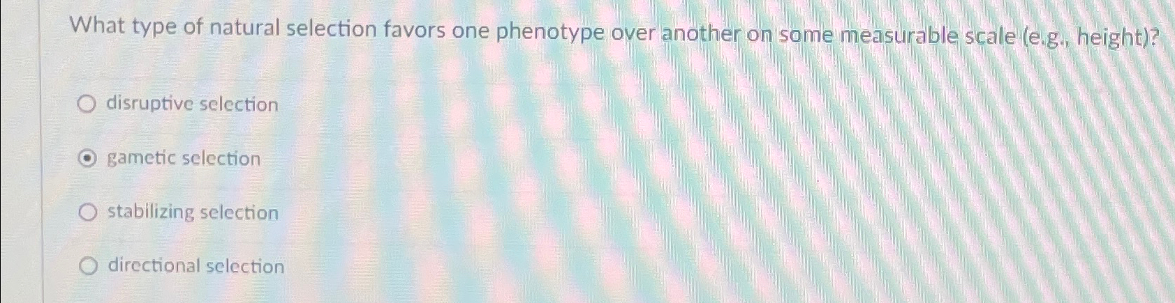 Solved What type of natural selection favors one phenotype | Chegg.com