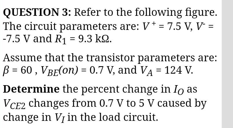 Solved V+ Load Icircuit Rc IREF R Vo w Via Q. - VBEO - VCEI | Chegg.com