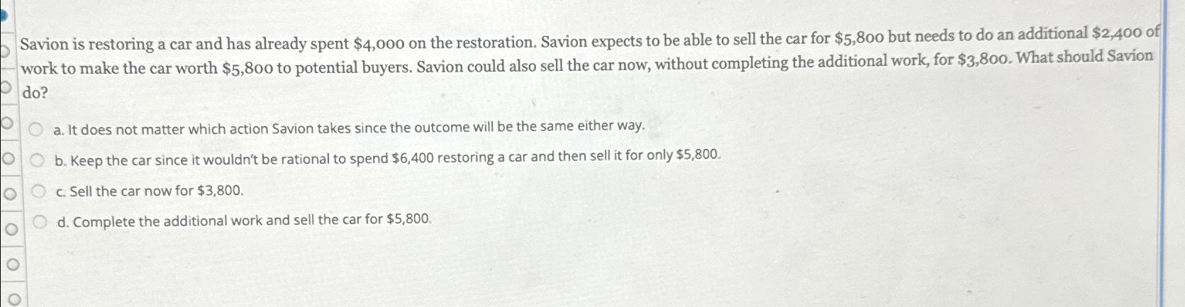 Solved Savion is restoring a car and has already spent | Chegg.com